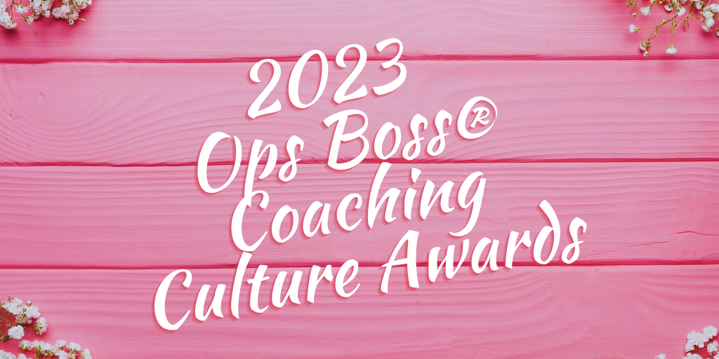 2023 Ops Boss® Culture Award Winner Announcement – Ops Boss® Coaching