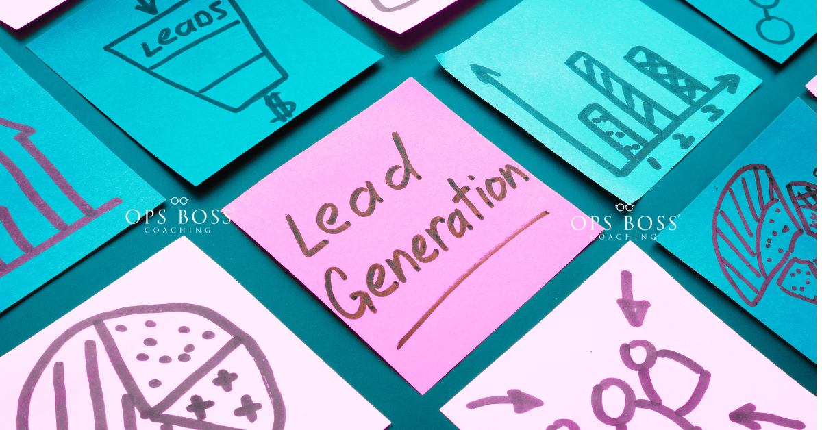 Everyone’s Job is Lead Gen. Period. (Yes, Even Ops Bosses®) – Ops Boss ...